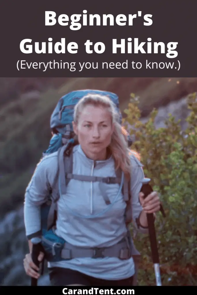 Hiking for Beginners - The Only Guide You'll Ever Need