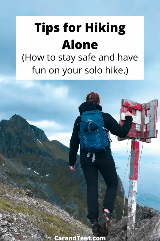 How to Hike Alone - 20 Tips for Having Fun & Staying Safe on the Trail